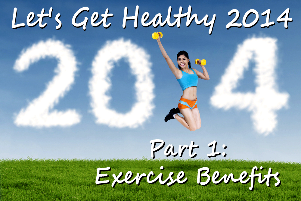 Let's Get Healthy 2014: Part 1 - Exercise Benefits - Professional ...