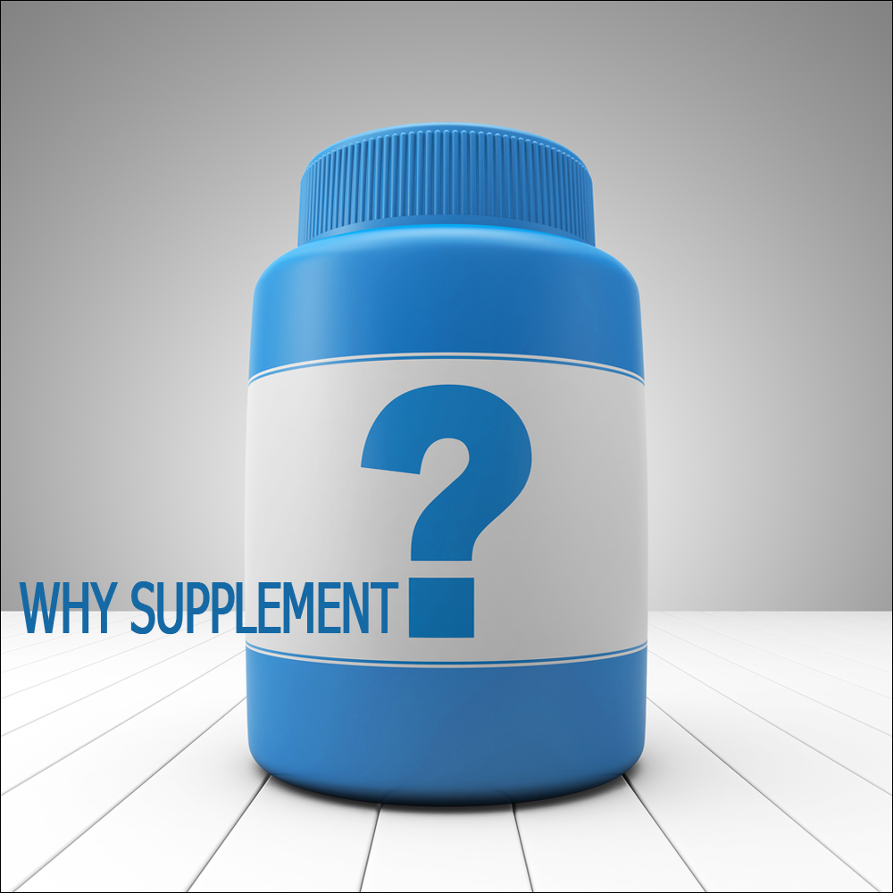 Why Supplement? - Professional Supplement Center